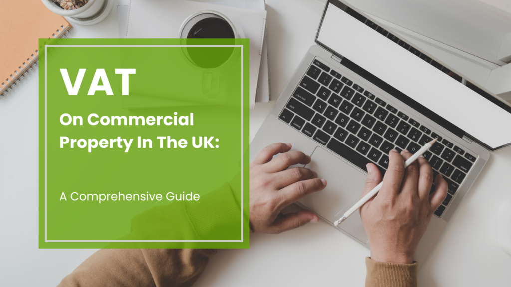 VAT on Commercial Property in the UK